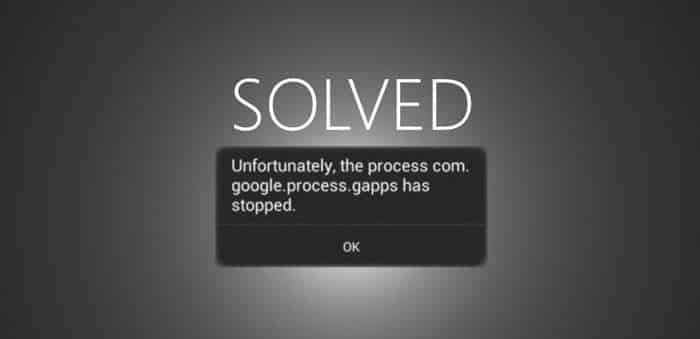 How to Solve “Unfortunately, the process com.google.process.gapps has ...